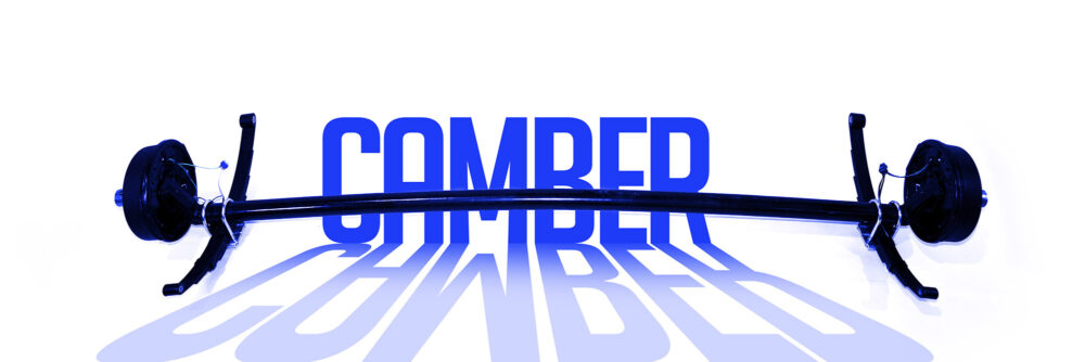 Axle Camber: A Crucial Component for Trailer Stability - Blueswift Axles