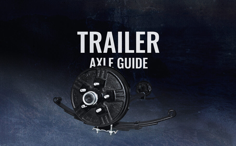Trailer Axle Guide - Blueswift Axles